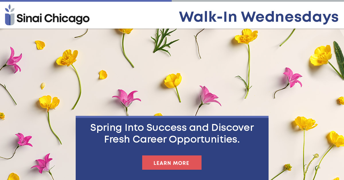 Walk-in Wednesday Interview Events | Sinai Chicago | Mount Sinai ...