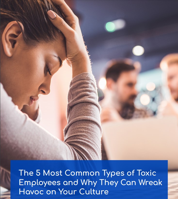 The 5 Most Common Types of Toxic Employees and Why They Can Wreak Havoc ...