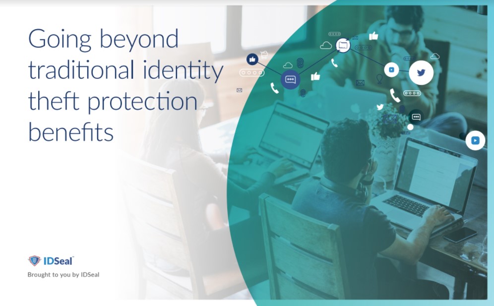 Going Beyond Traditional Identity Theft Protection Benefits