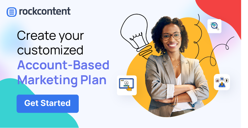 Create Your Customized Account Based Marketing Plan By Rock Content